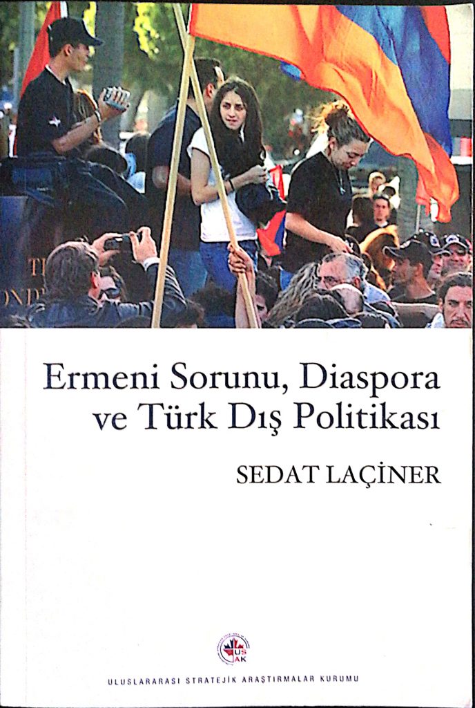 Ermeni Sorunu, Diaspora ve Türk Dış Politikası - Atatürkoloji Enstitusu Ermeni Sorunu, Diaspora ve Türk Dış Politikası - Atatürkoloji Enstitusu